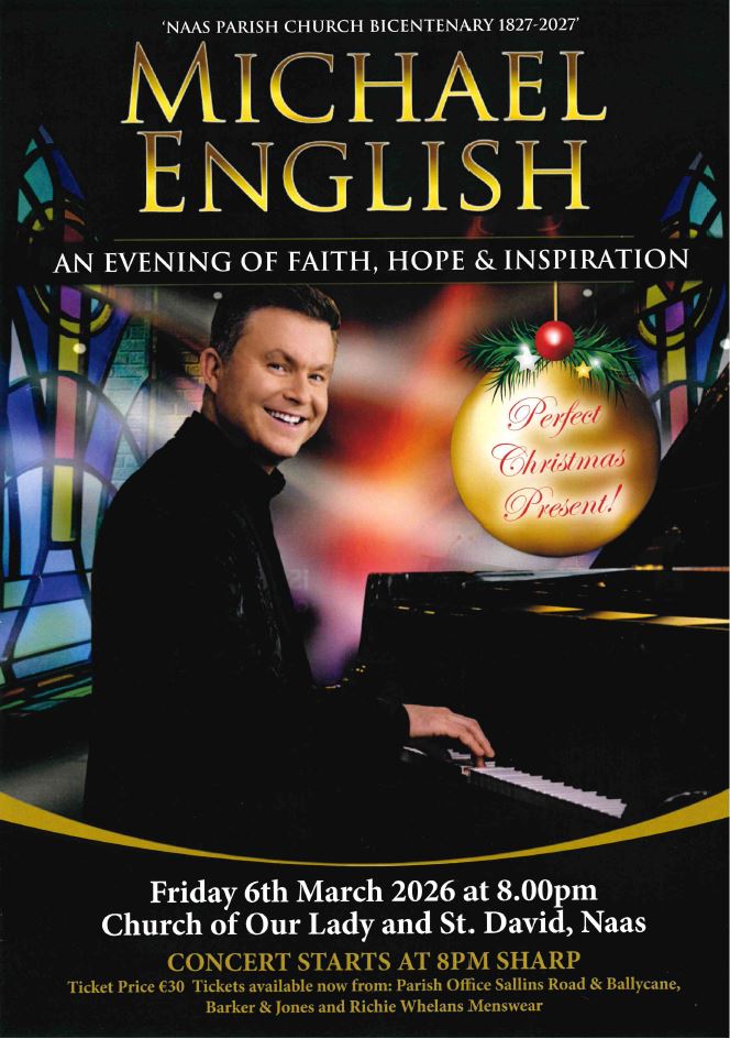 Michael English Concert - Naas, Sallins & Two Mile House Parishes